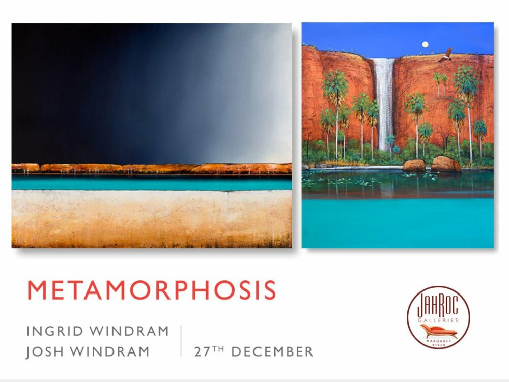 "Metamorphosis" Exhibition Ingrid Windram & Josh Windram 27th December ...