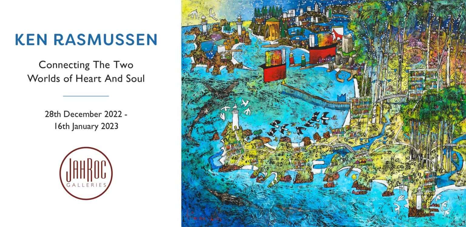 Ken Rasmussen Exhibition ‘Connecting the Two Worlds of Heart and Soul ...
